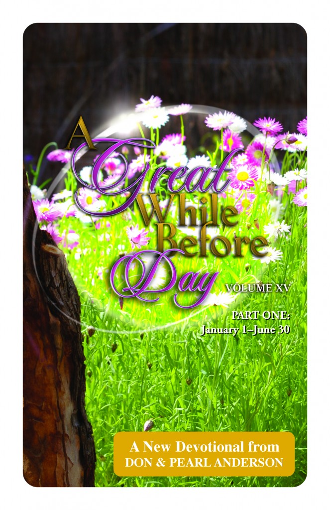 A Great While Before Day : Volume 15 Part 1 - Bible Teaching Resources